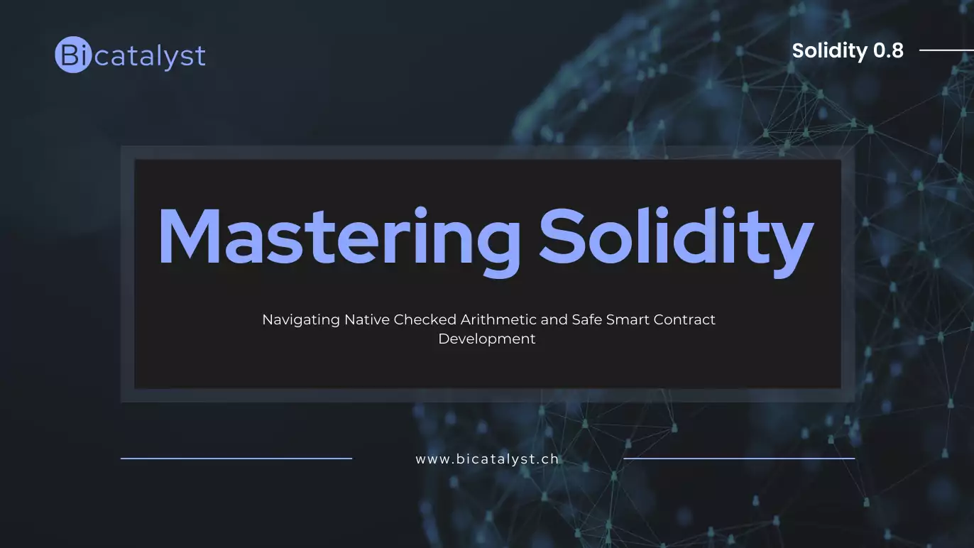 Bicatalyst Mastering Solidity 08 Navigating Native Checked 2560